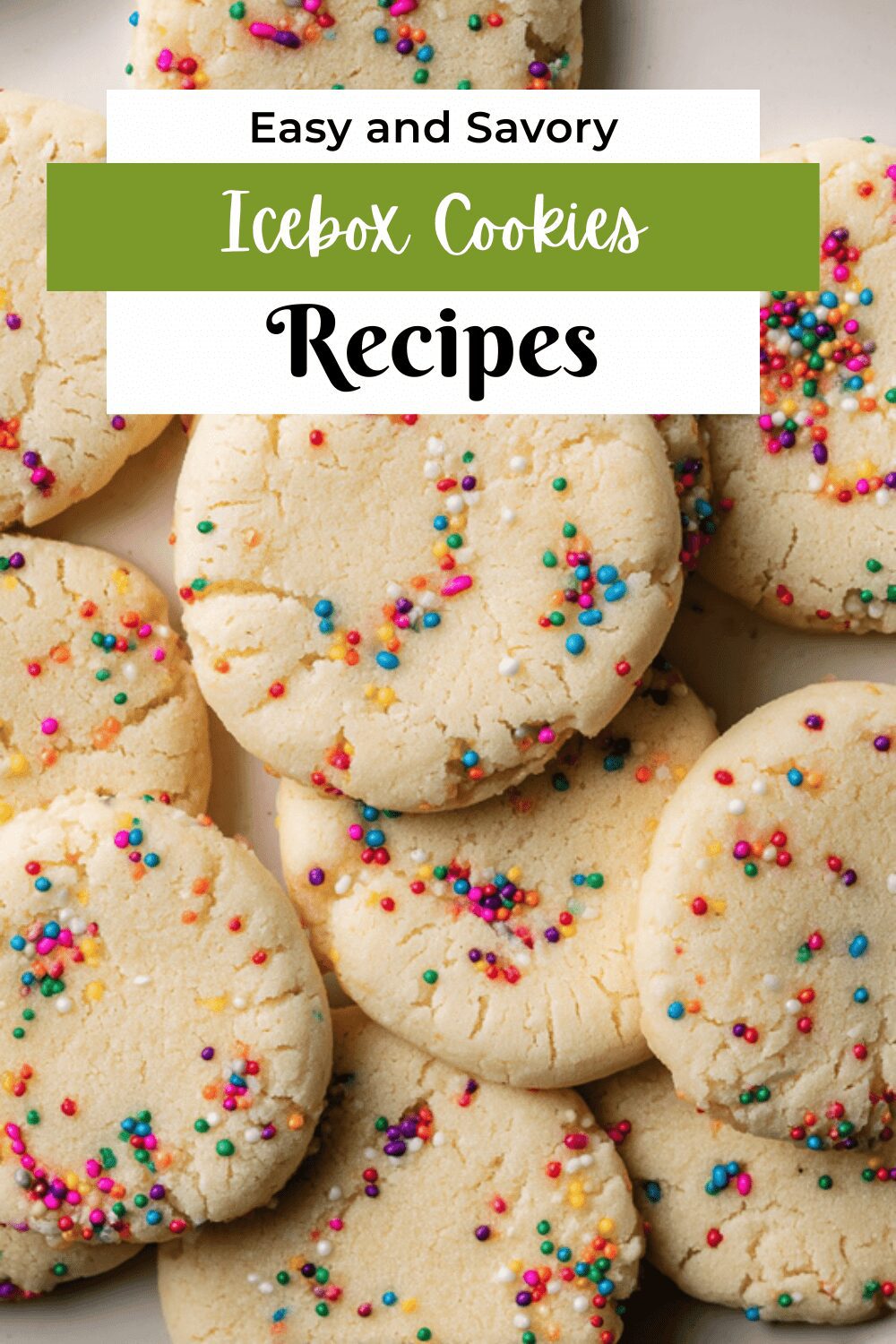 Icebox Cookies Recipe Easy Steps For Refrigerator Treats