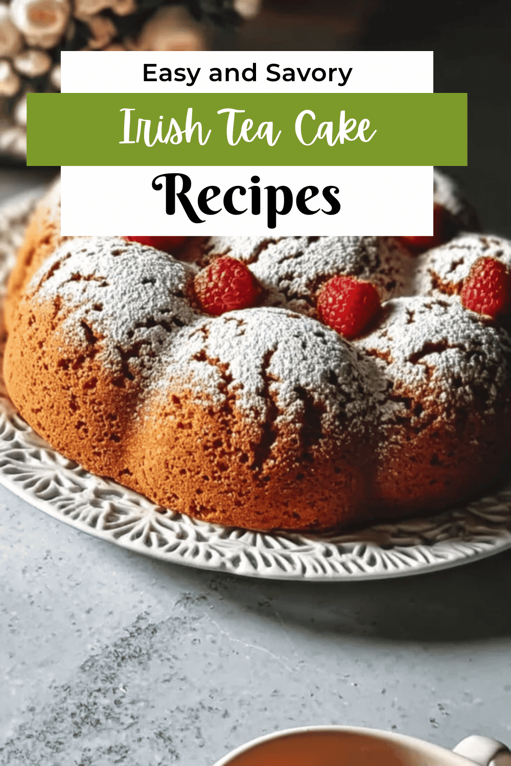 Irish Tea Cake Recipe With Traditional Flavors And Easy Steps
