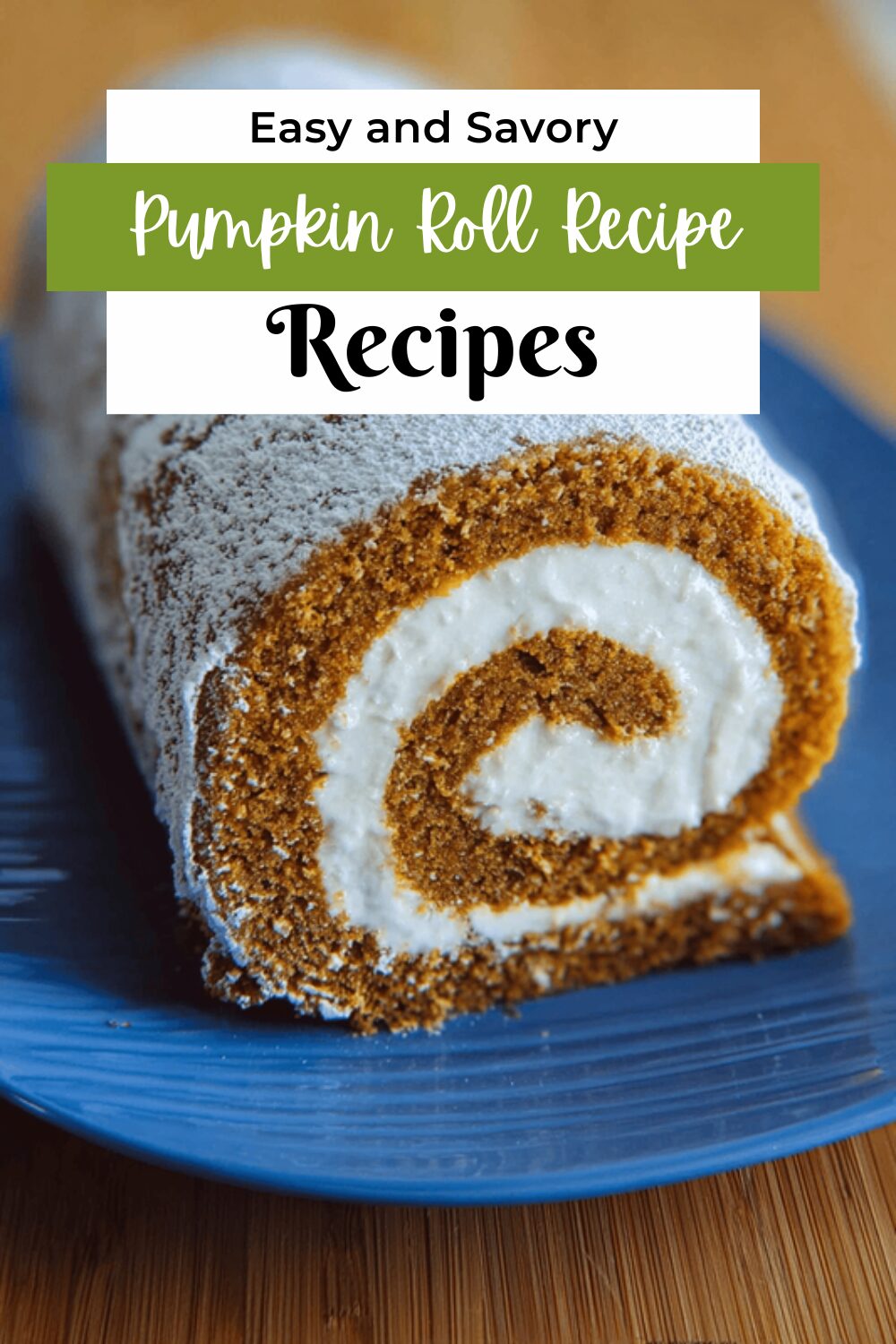 Pumpkin Roll Recipe With Cream Cheese And Spiced Cake