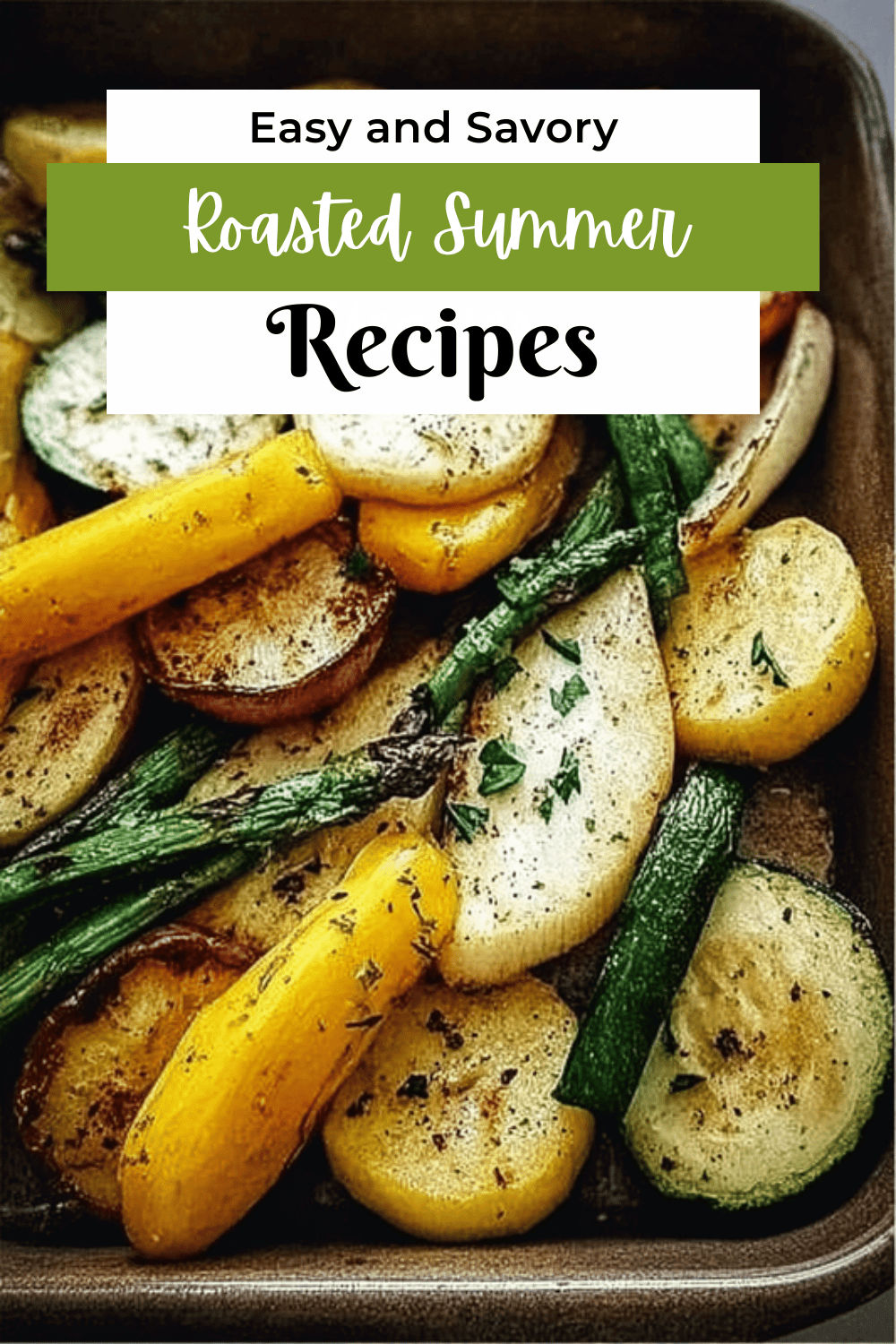 Roasted Summer Veggies Recipe With Fresh Herbs And Spices